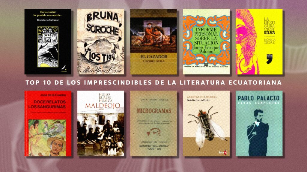 Los 10 Libros Imprescindibles de la Literatura Ecuatoriana - MURA
